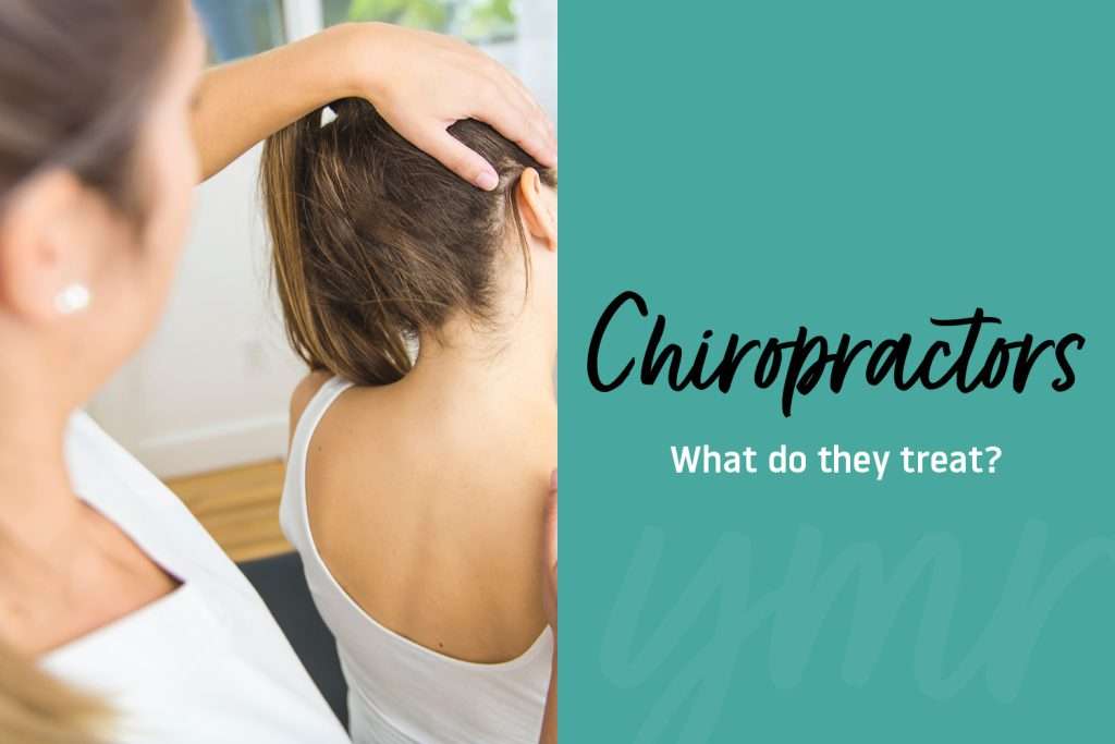 What do Chiropractors Treat? » YMR Chiropractic